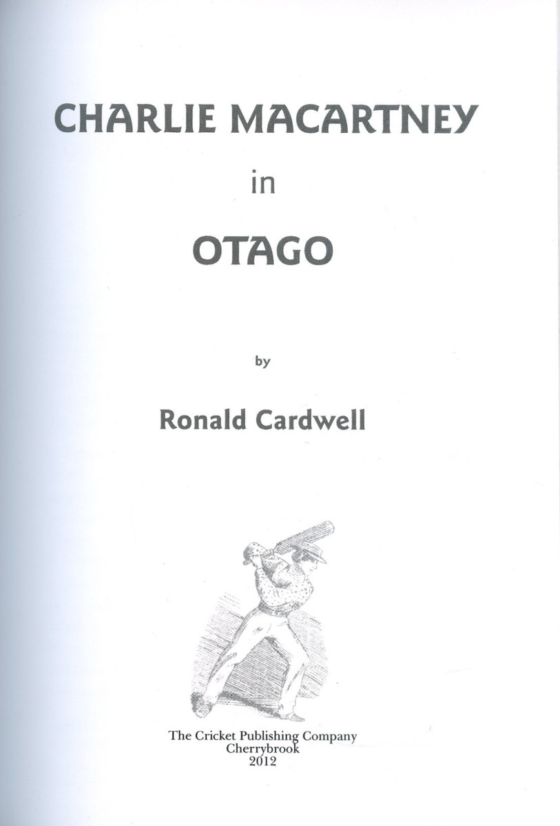 Cricketbooks.com.au | Cardwell, Ron - Charlie Macartney in Otago