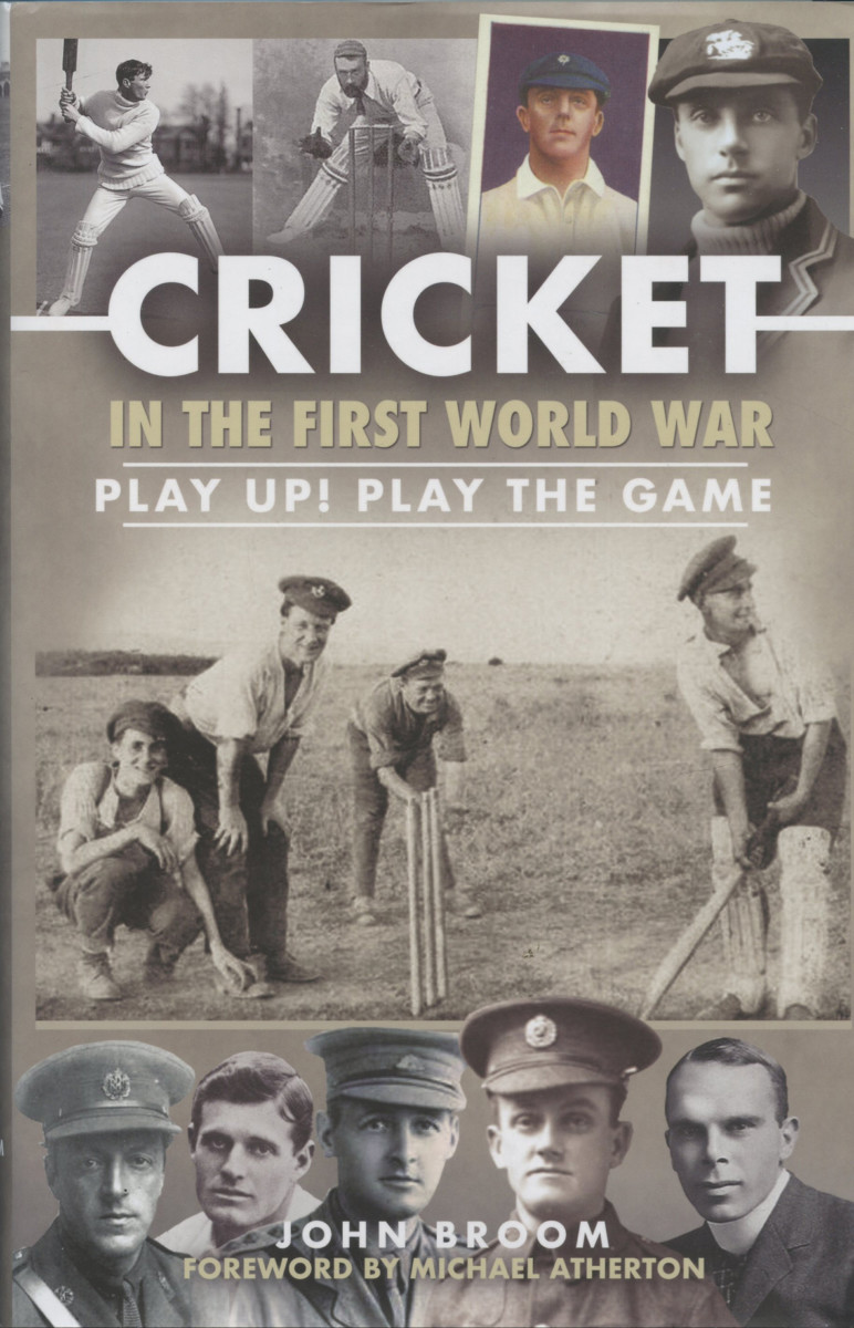 Cricketbooks.com.au | Broom, John - Cricket in the First World War